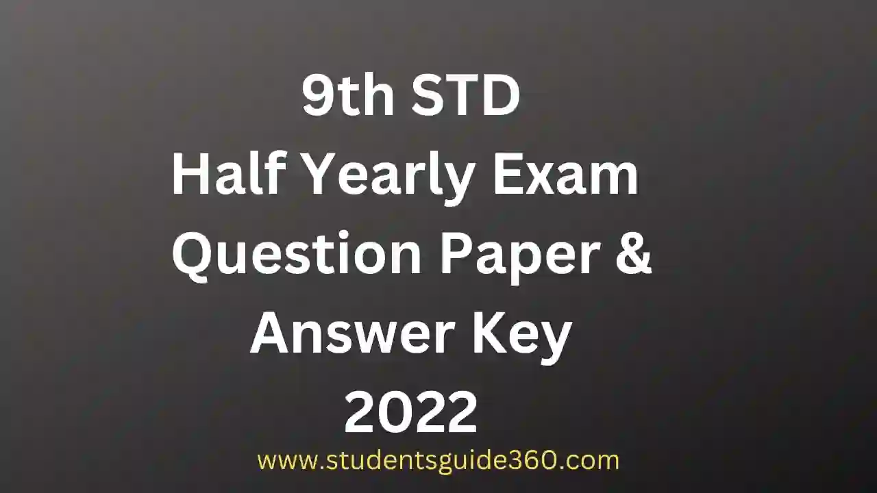 9th Science Half Yearly Question Paper Answer Key 2022 9th Science Half Yearly Question Paper Answer Key 2022
